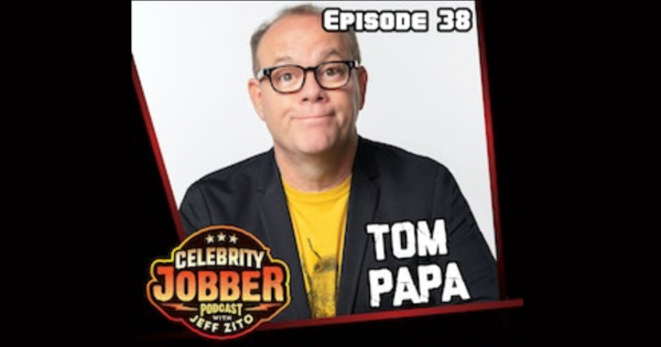 Celebrity Jobber with Jeff Zito - Tom Papa