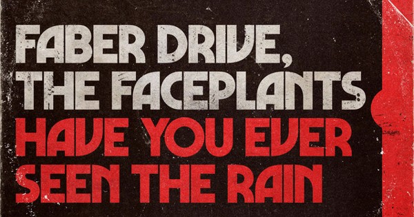 Faber Drive, The Faceplants - Have You Ever Seen the Rain (Acoustic)