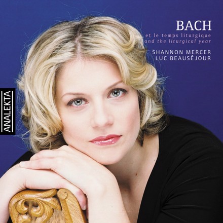 Johann Sebastian Bach, Shannon Mercer, Luc Beauséjour - Bach and the ...
