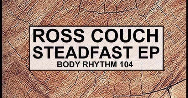 Ross Couch - Steadfast EP