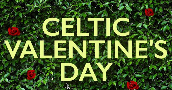 Celtic Valentine's Day