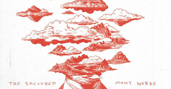 The Secluded - Many Words