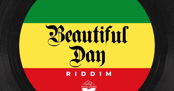 Various Artists - Beautiful Day Riddim - EP