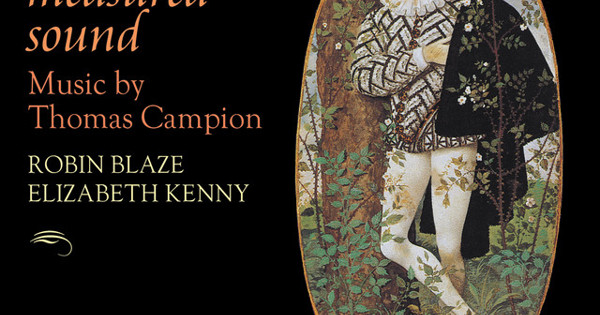 Thomas Campion, Robin Blaze, Elizabeth Kenny - Thomas Campion: Move Now ...