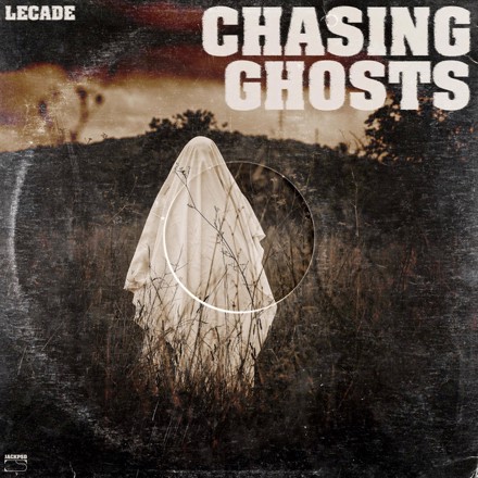 LECADE - Chasing Ghosts