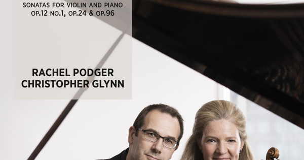 Rachel Podger, Christopher Glynn - Beethoven: Sonatas for Violin and ...