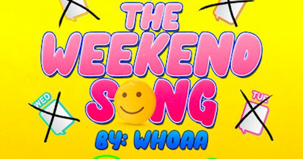 Whoaa - The Weekend Song - Single