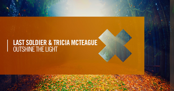 Outshine The Light by Last Soldier & Tricia McTeague