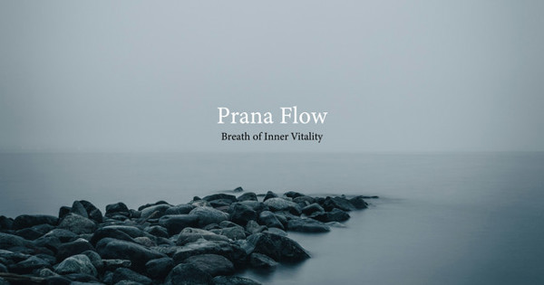 RELAX WORLD - Prana Flow –Breath of Inner Vitality