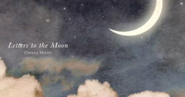 Classy Moon - Letters to the Moon