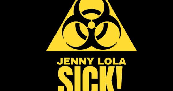 Jenny Lola - SICK!