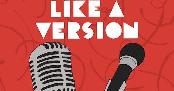 triple j's Like A Version Playlist