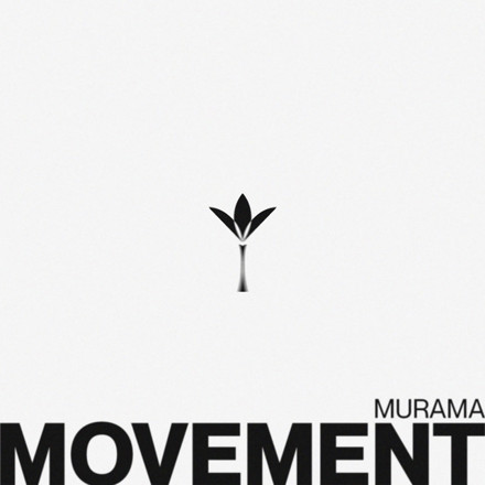 MURAMA - MOVEMENT
