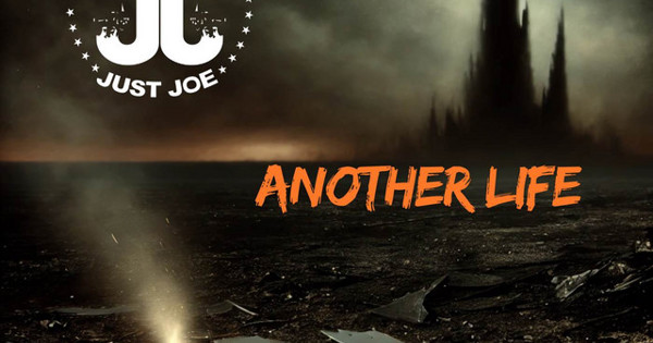 Just Joe - Another Life