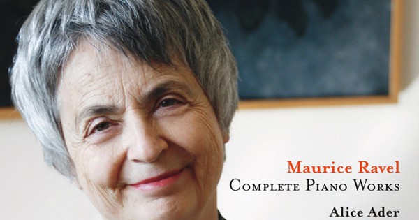 Maurice Ravel, Alice Ader - Ravel: Complete Piano Works