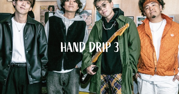 HAND DRIP - HAND DRIP 3
