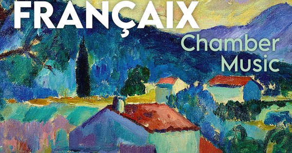 Jean Françaix, Thies Roorda, Caroline Strumphler, Christoph Streuli ...