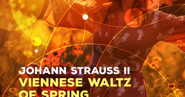 Various Artists - Johann Strauss II: Viennese Waltz of Spring ...