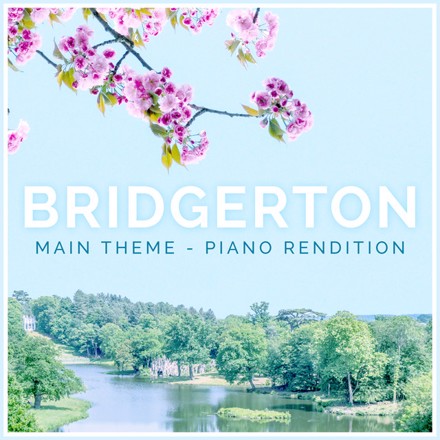 The Blue Notes - Main Theme (from "Bridgerton") [Piano Rendition]