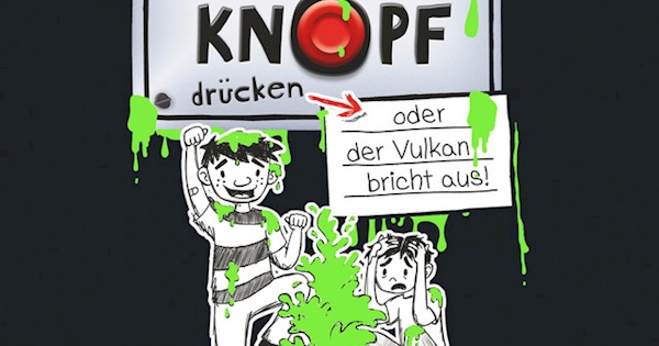 Niemals den roten Knopf drücken 1, oder der Vulkan bricht aus