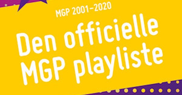 MGP 2001 - 2020: Den Officielle MGP Playliste