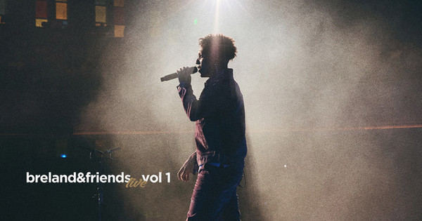 BRELAND & Friends: Vol. 1 (Live)