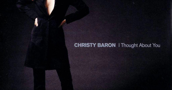 Christy Baron - I Thought About You