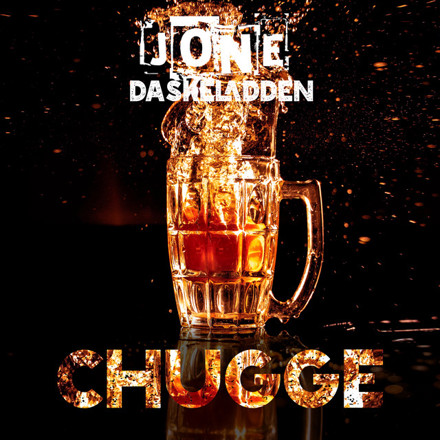 JONE, Daskeladden - CHUGGE