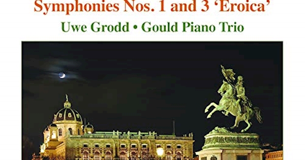 Uwe Grodd - Beethoven: Grand Symphonies, Vol. 1 - Nos. 1 & 3