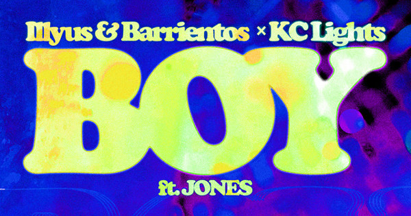 Illyus & Barrientos, KC Lights - Boy (feat. JONES) [KC Lights Dark Edit]