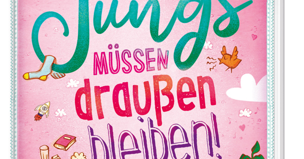 Jungs müssen draußen bleiben! (Band 1)