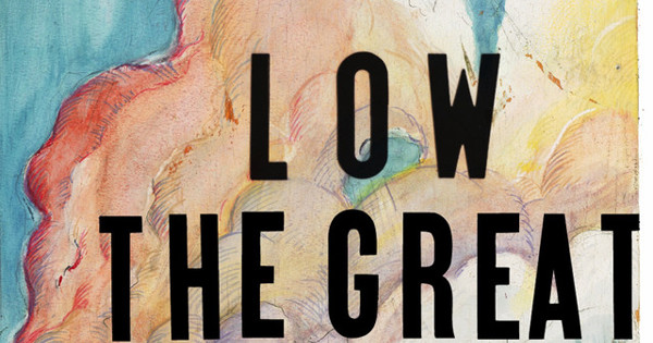 Low - The Great Destroyer