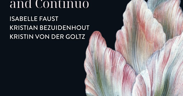 Isabelle Faust, Kristin von der Goltz, Kristian Bezuidenhout - J. S ...