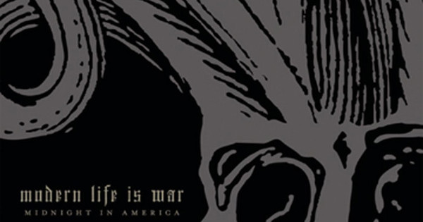 Modern Life Is War - Midnight In America