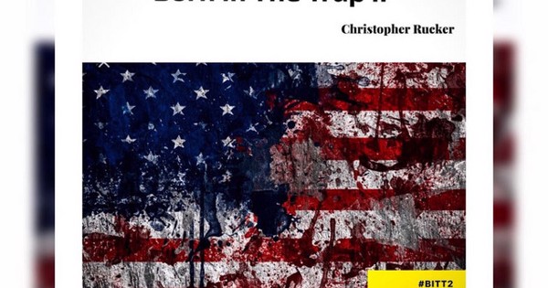 Christopher Rucker - Born in the Trap II