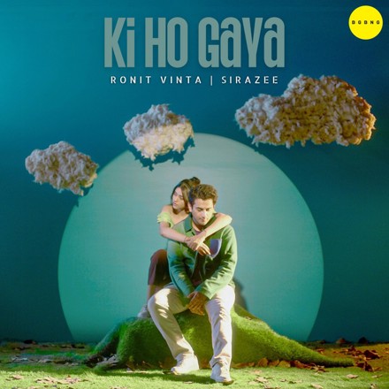 Ronit Vinta, Sirazee - Ki Ho Gaya