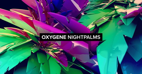 Oxygene - Nightpalms