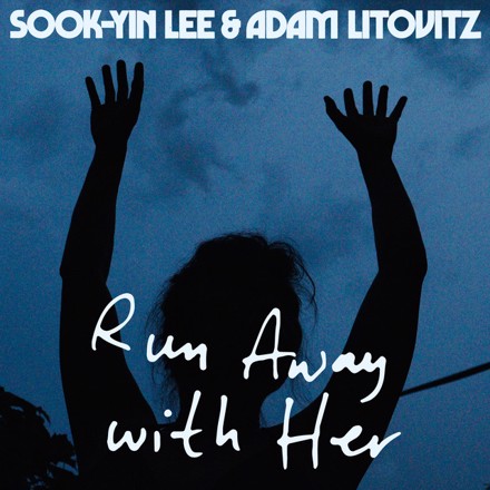 Sook-Yin Lee, Adam Litovitz - Run Away with Her