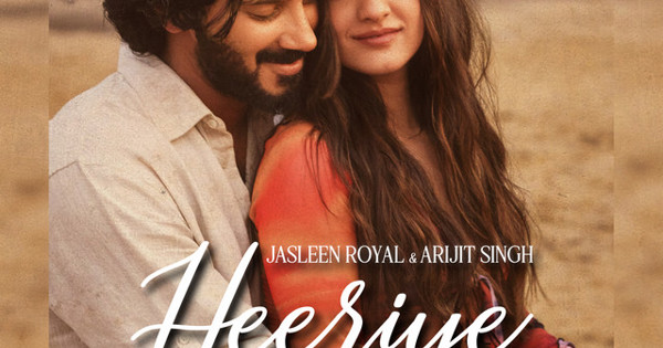 Jasleen Royal, Arijit Singh, Dulquer Salmaan - Heeriye (feat. Arijit Singh)