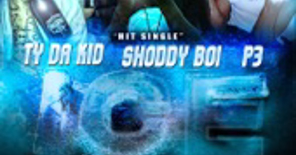 P3, Shoddy Boi - Ice (feat. TY Da Kid) - Single