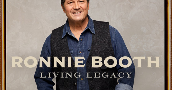 Ronnie Booth - Living Legacy