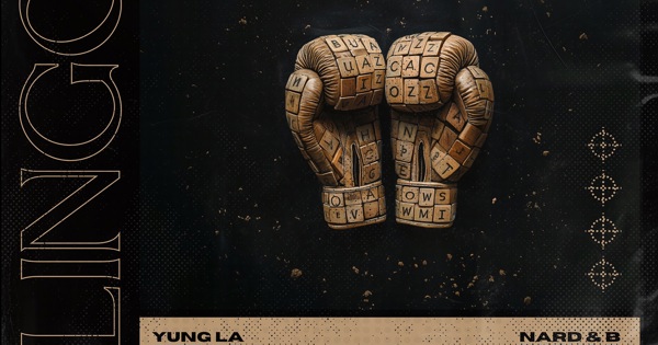 Yung L.A., Nard & B - Undefeated Lingo