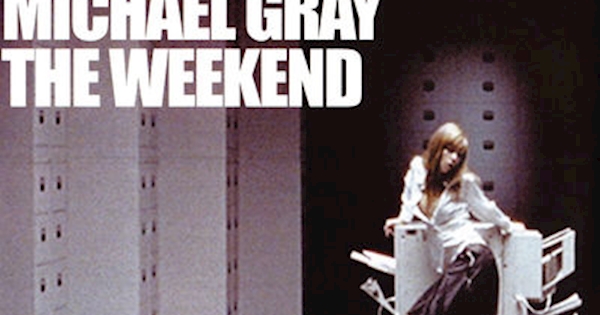 Michael Gray - The Weekend