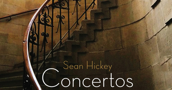 Alexander Fiterstein, Sean Hickey, Vladimir Lande - Sean Hickey: Concertos