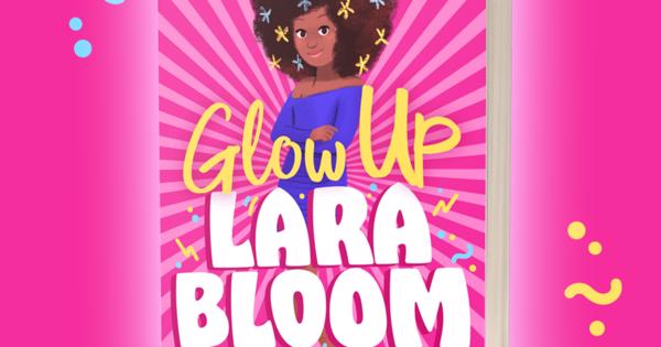 Glow Up, Lara Bloom