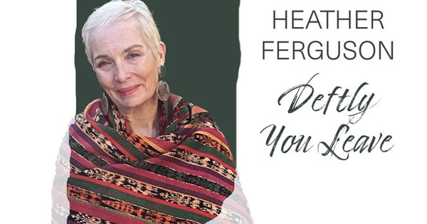 Heather Ferguson - Deftly You Leave