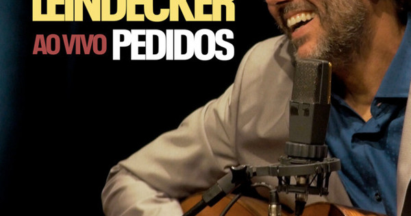 Duca Leindecker - Pedidos (Ao Vivo)