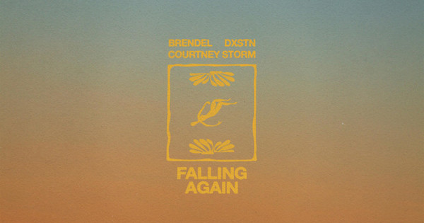 Brendel, DXSTN, Courtney Storm - Falling Again