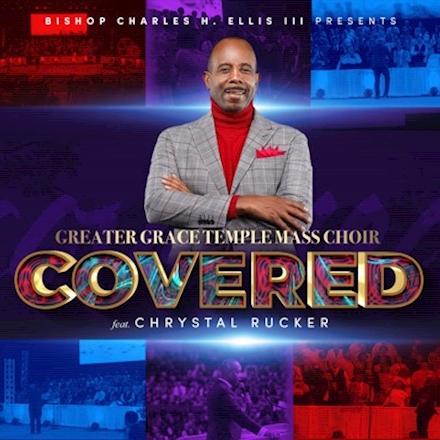 Bishop Charles H. Ellis III & Greater Grace Temple Mass Choir - Covered ...