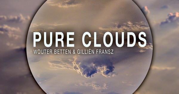 Wouter Betten, Gilliën Fransz - Pure Clouds